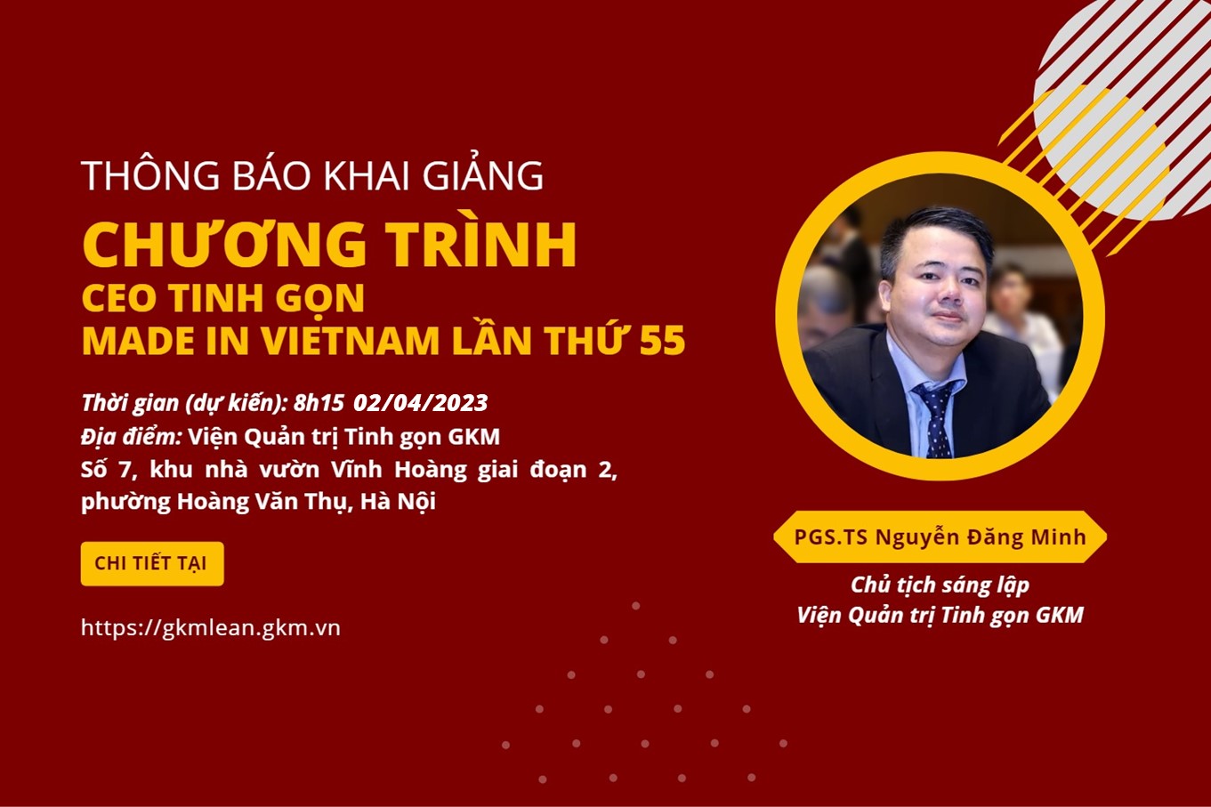 Thông báo khai giảng chương trình CEO Tinh gọn Made in Vietnam lần thứ 55 (GKM.CEO.55) - GKM